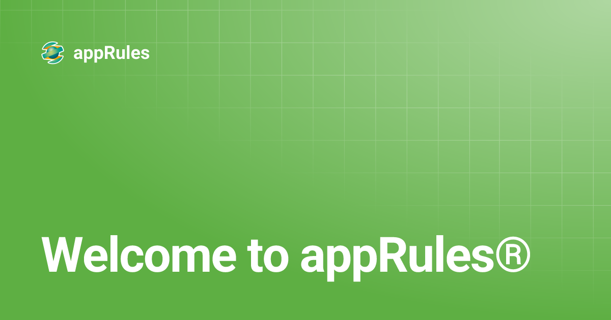Welcome to appRules® | appRules