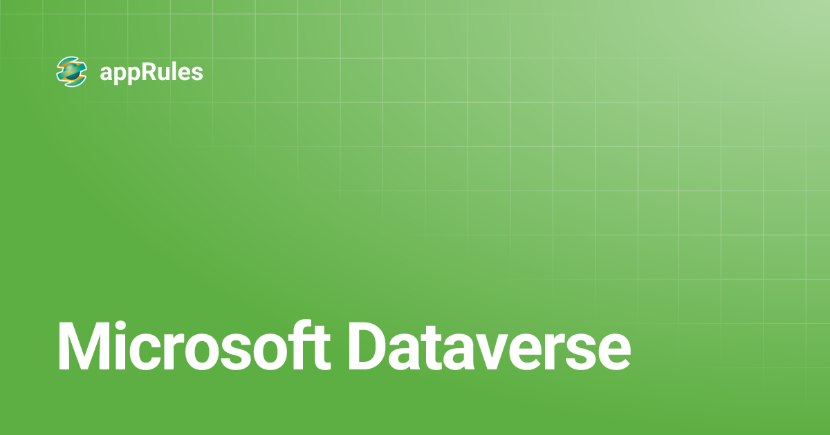 Microsoft Dataverse | appRules