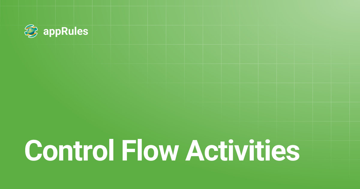 Control Flow Activities | appRules